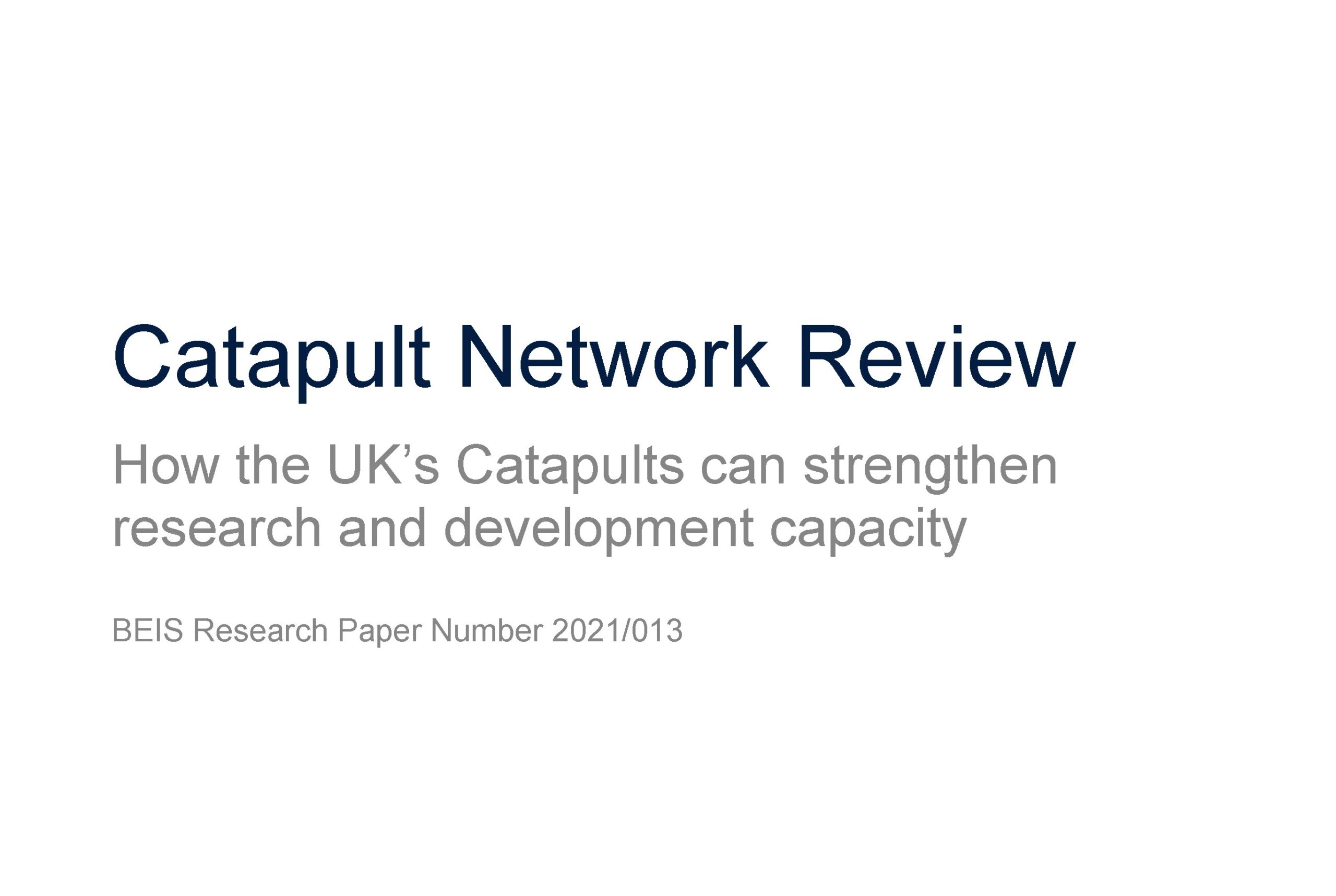 Catapult Network Review: How the UK’s Catapults can strengthen research and development capacity ...