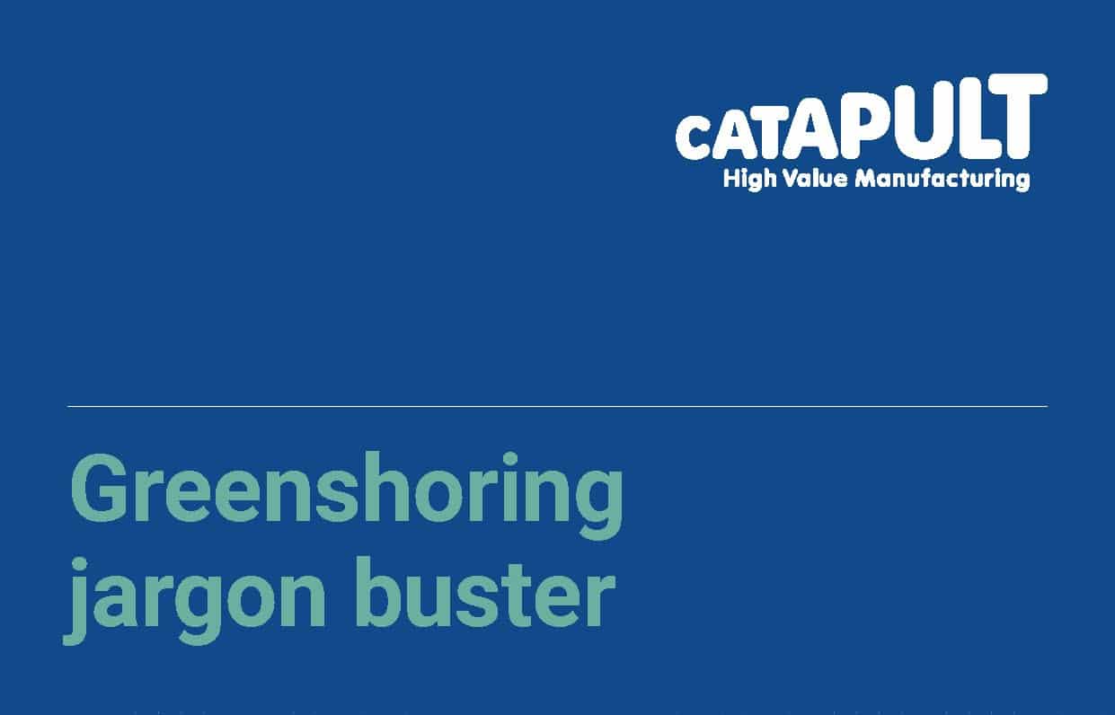 Greenshoring jargon buster - HVM Catapult